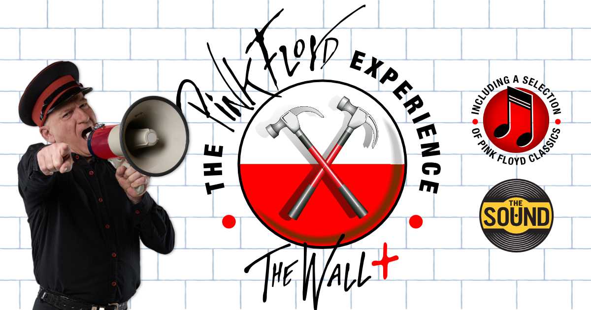 Pink Floyd Experience The Wall + 2026 Tickets - The Pink Floyd Experience